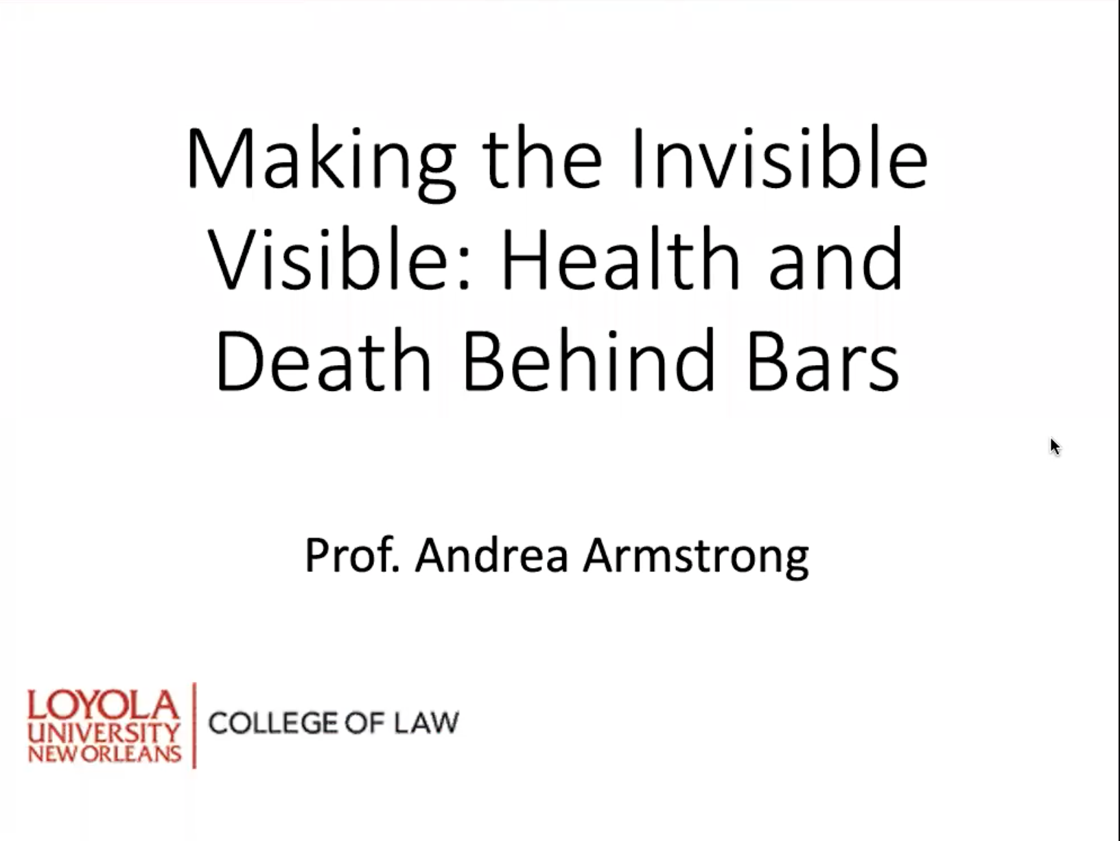 2022/03/25 - Making the Invisible Visible: Health and Death Behind Bars ...