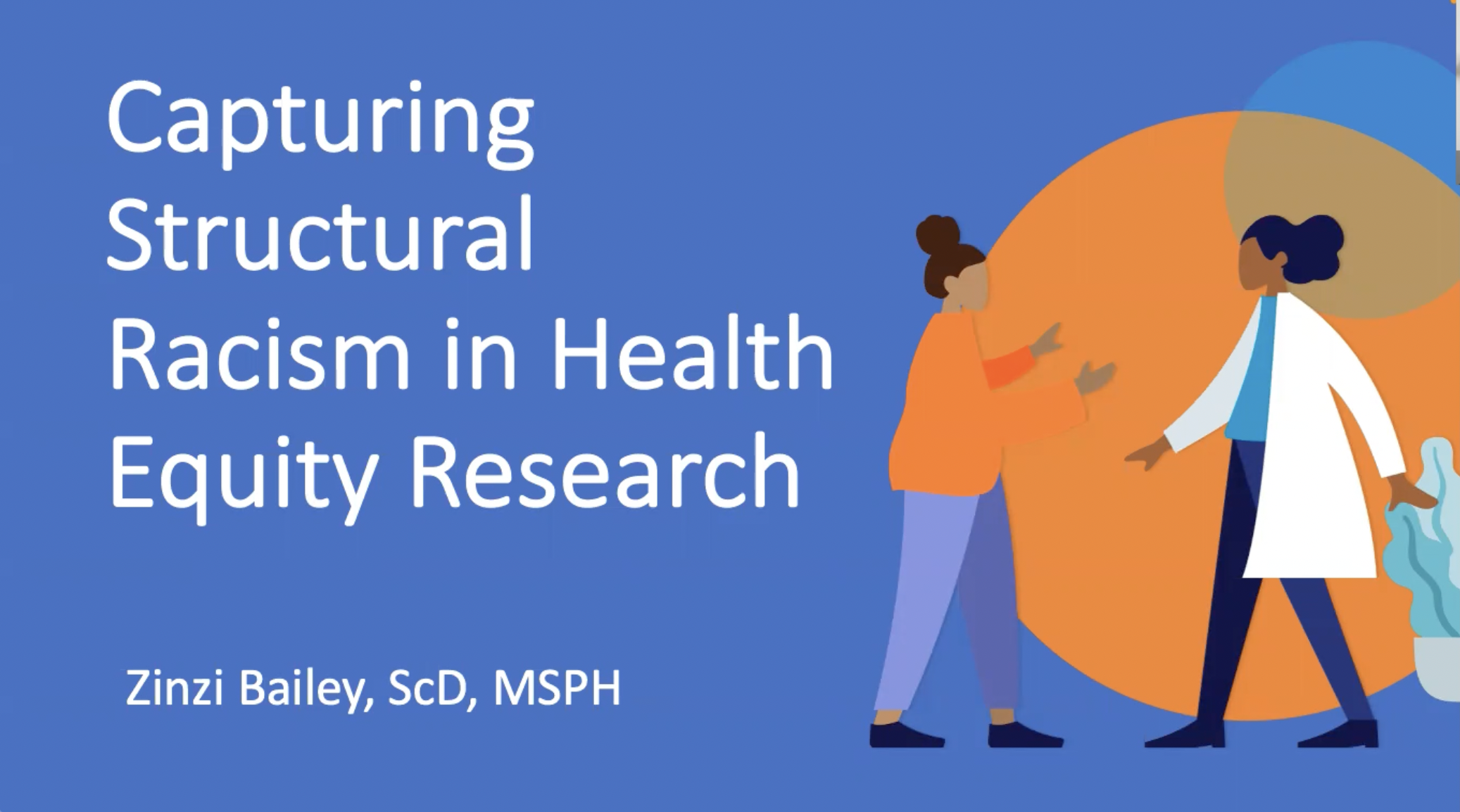 2022/12/02 - Incorporating Structural Racism (Cohort 7 ...